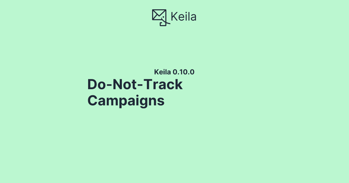 Do-Not-Track Campaigns - Keila